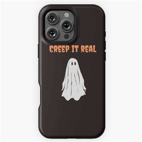 Creep It Real Funny Halloween Phone Case For Iphone 16 15 14 13 12 11