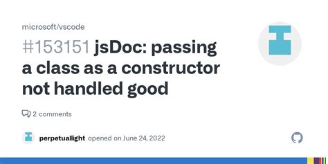 Jsdoc Passing A Class As A Constructor Not Handled Good · Issue 153151 · Microsoftvscode · Github