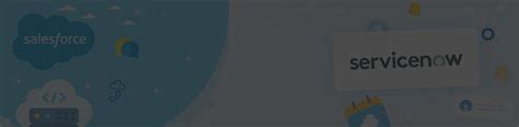 ServiceNow Salesforce Integration Guide Set Up In