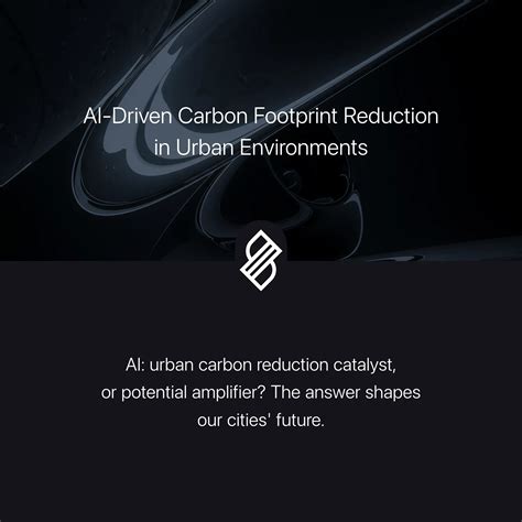 Ai Driven Carbon Footprint Reduction In Urban Environments → Scenario