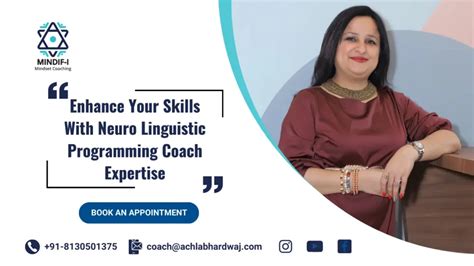 Transform Your Mindset With Neuro Linguistic Programming Coach Mindif I