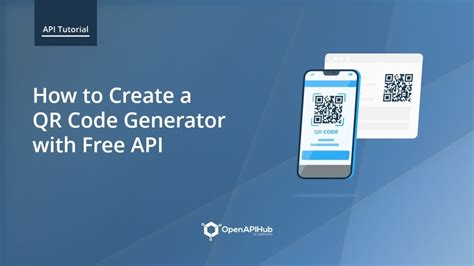 How To Create A Qr Code Generator With Free Api Openapihub Community