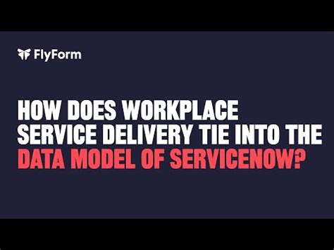 How Does Workplace Service Delivery Tie Into The Data Model Of ServiceNow YouTube