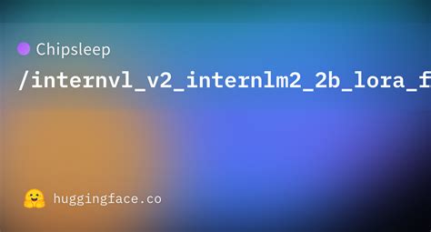 Chipsleep Internvl V Internlm B Lora Finetune Food At Main