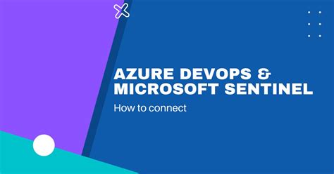 Connect Azure Devops To Microsoft Sentinel