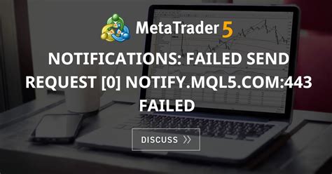 Notifications Failed Send Request 0 443 Failed Mt4 Mql4 And Metatrader 4