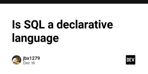 is sql a declarative language r devto