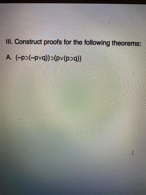Solved Construct A Proof For This Theorem Use Rules And
