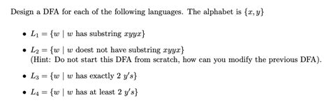 Solved Design A Dfa For Each Of The Following Languages The