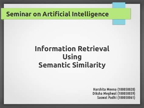 Information Retrieval Using Semantic Similarity