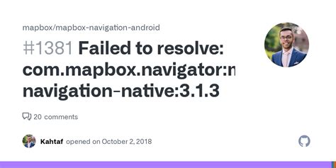 Failed To Resolve Commapboxnavigatormapbox Navigation Native313 · Issue 1381 · Mapbox