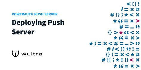 Powerauth Push Server Deploying Push Server Wultra Developer Portal