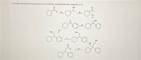 Solved Consider The Following Sequence Of Reactions And Chegg