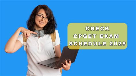 Cpget Exam Schedule 2025 Out Check Cpget Exam Date Timming