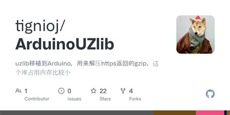 Github Tigniojarduinouzlib Uzlib移植到arduino，用来解压返回的gzip，这个库占用内存比较小