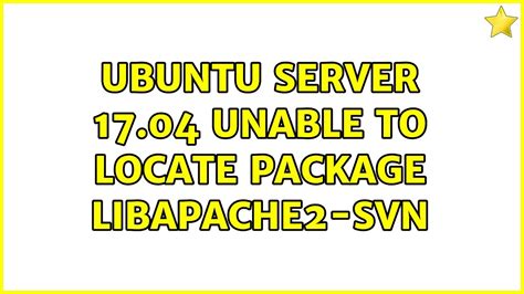 ubuntu ubuntu server 17 04 unable to locate package libapache2 svn 2