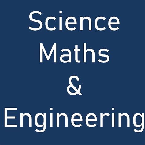 Science Maths And Engineering Youtube