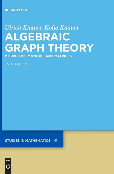 Algebraic Graph Theory Morphisms Monoids And Matrices