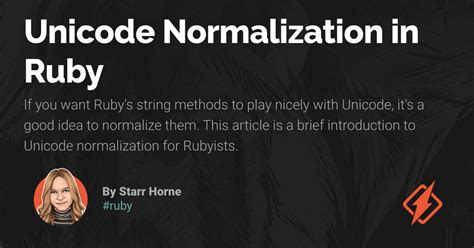 Unicode Normalization In Ruby Honeybadger Developer Blog