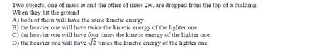 Solved Two Objects One Of Mass M And The Other Of Mass M Chegg Com