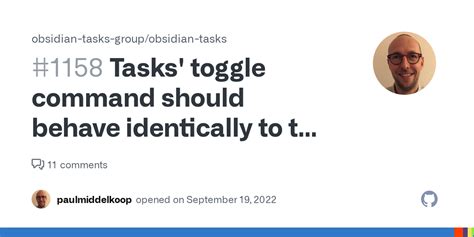 Tasks Toggle Command Should Behave Identically To The Built In One Except That It Should Also