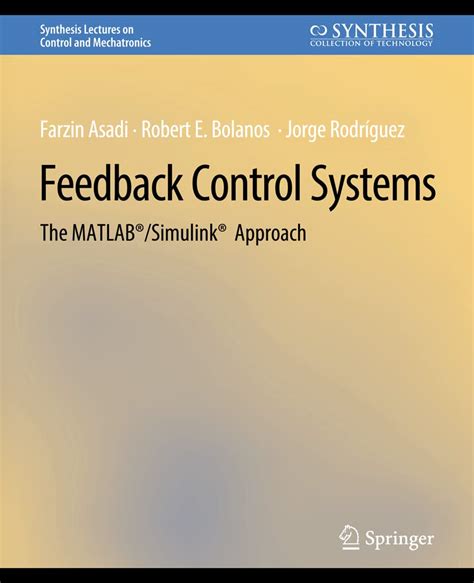 Feedback Control Systems The Matlab R Simulink R Approach Br