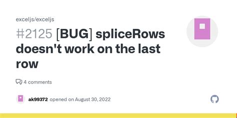 Bug Splicerows Doesnt Work On The Last Row · Issue 2125 · Exceljs