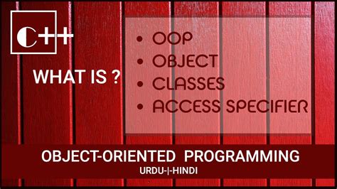 Introduction To Object Oriented Programming Using C What Is Object Class Access Specifier