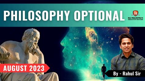 Philosophy Optional Induction Lecture Batch Starting From 7th August 2023 By Rahul