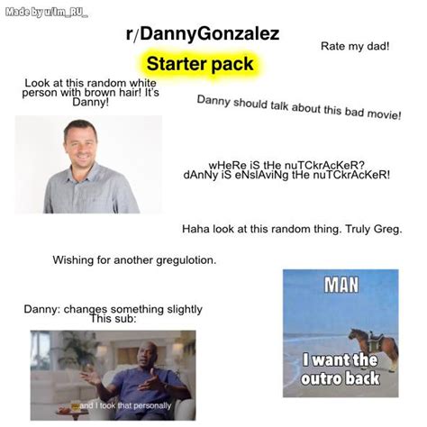 R Dannygonzalez Starter Pack R Dannygonzalez