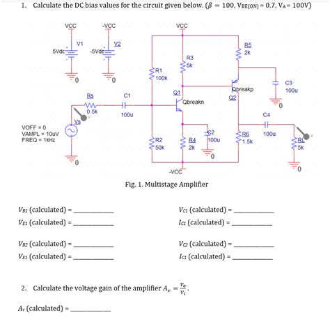 Solved 1 Calculate The DC Bias Values For The Circuit Given Chegg Com