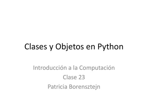 Clases Y Objetos En Python Clase