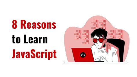 Ppt 8 Reasons To Learn Javascript Powerpoint Presentation Free