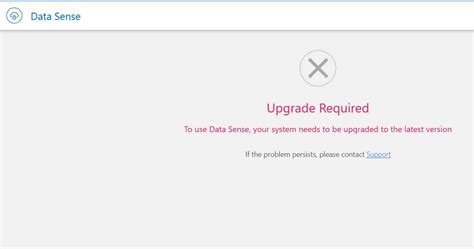 To Use Data Sense Your System Needs To Be Upgraded To The Latest