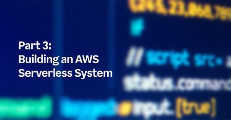Building An AWS Serverless System Integration Testing And Accessing Private VPC Resources