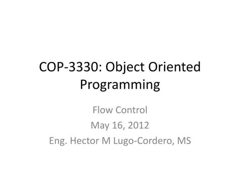 Ppt Cop 3330 Object Oriented Programming Powerpoint Presentation