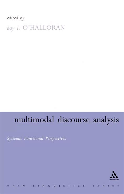 Multimodal Discourse Analysis Systemic Functional Perspectives Pdf Books And Literature