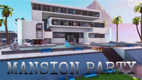 Mansion Party 9874 4488 4138 By Moneybagbets Fortnite Creative Map Code Fortnitegg