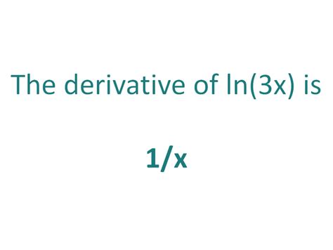 The Derivative Of Ln X DerivativeIt