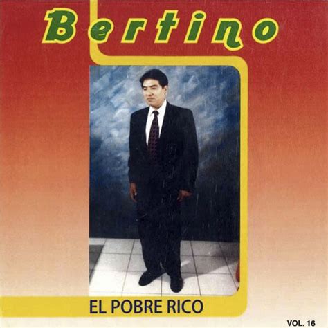 El Pobre Rico De Bertino Aquino Canciones Del Album El Pobre Rico