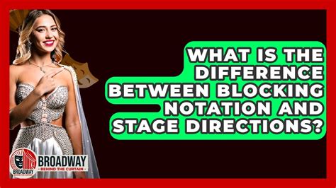 What Is The Difference Between Blocking Notation And Stage Directions