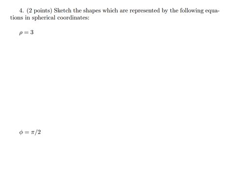 Solved Points Sketch The Shapes Which Are Represented Chegg Com