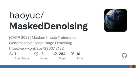 Github Haoyuc Maskeddenoising Cvpr Masked Image Training For Generalizable Deep Image