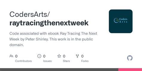 Github Codersarts Raytracingthenextweek Code Associated With Ebook Ray Tracing The Next Week