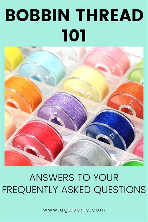 Bobbin Thread Answers To Your Frequently Asked Questions