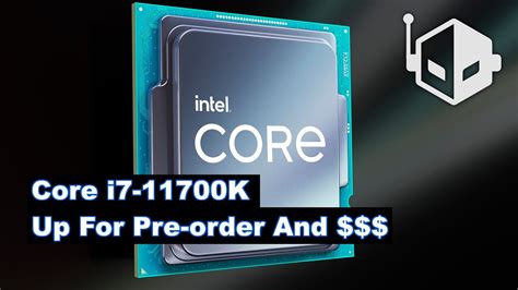 Intel Core i7 11700K Listed For Pre Order Already 🚀💰 - YouTube