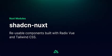 shadcn nuxt · nuxt modules