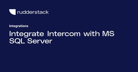 Integrate Intercom With Ms Sql Server