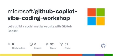 Github Microsoftgithub Copilot Vibe Coding Workshop Lets Build A Social Media Website With