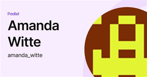 Amanda Witte Amandawitte Profile Padlet